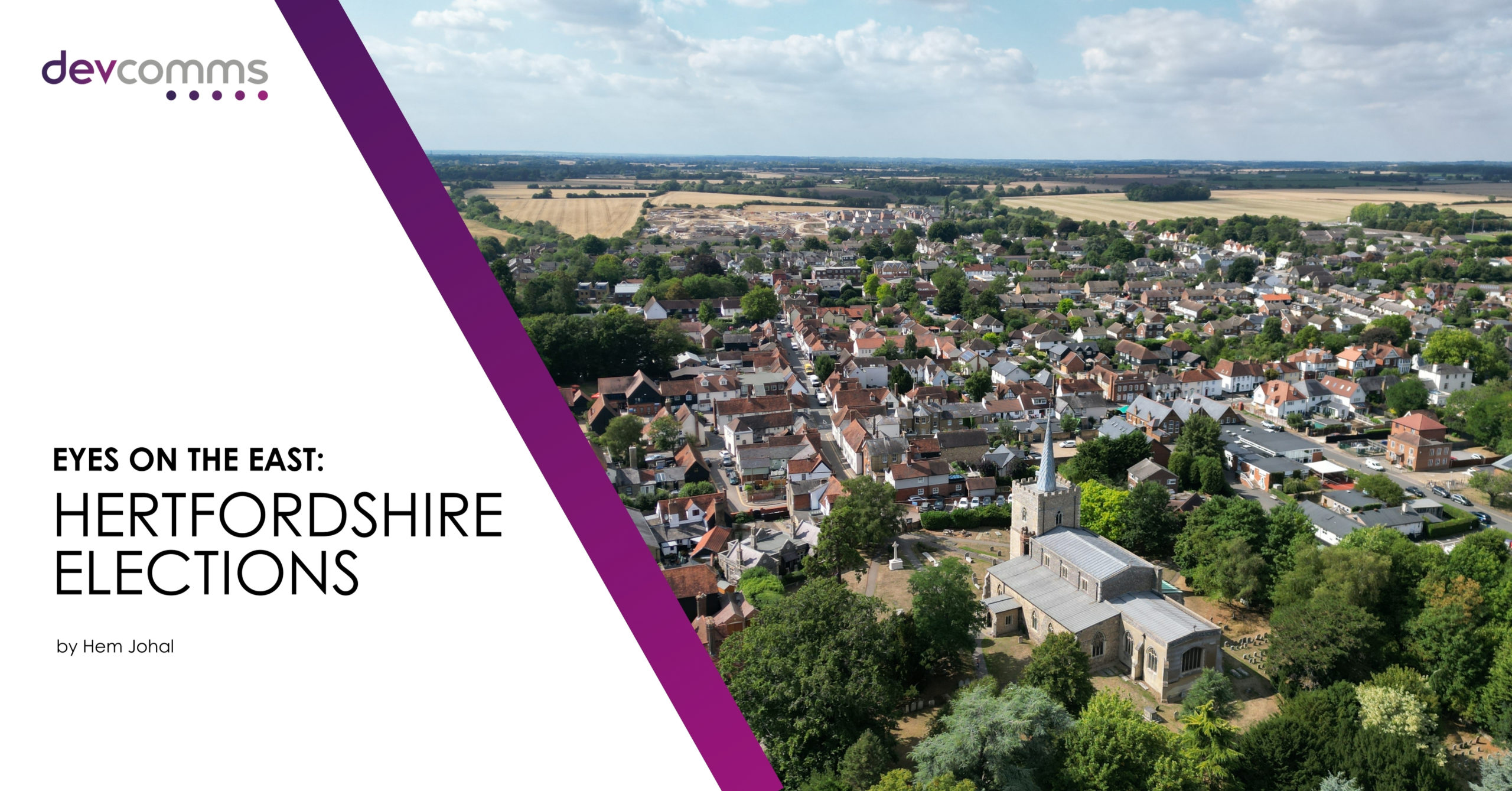 Eyes on the East: Hertfordshire politics - navigating change in a ...